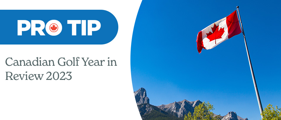 Canadian Golf Year in Review 2023