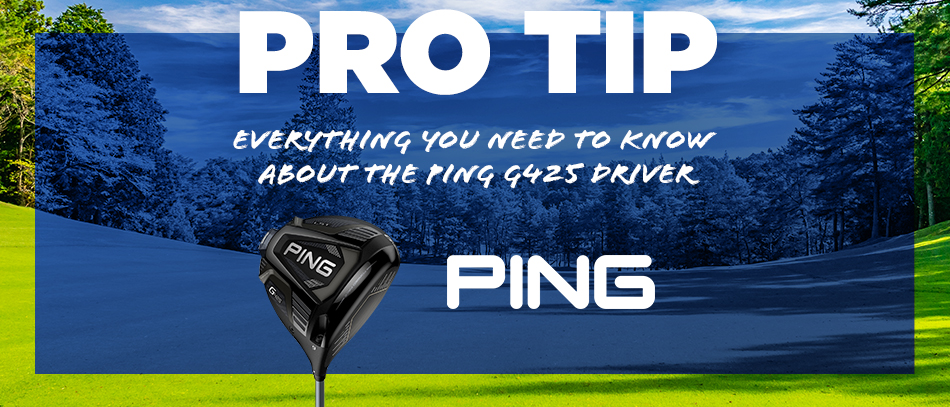 Pro Tip: PING G425 vs. G410 vs. G400 Drivers